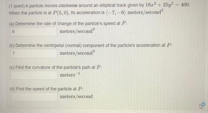 Solved (1 point) A particle moves clockwise around an | Chegg.com
