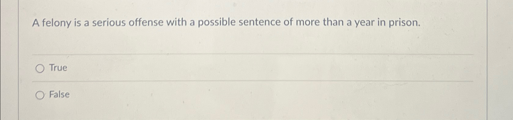 A felony is a serious offense with a possible | Chegg.com