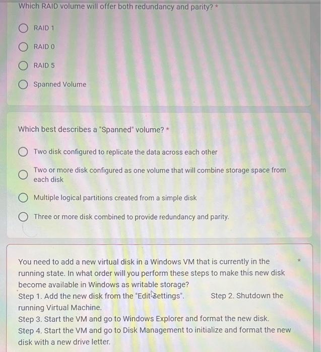 Solved Which RAID volume will offer both redundancy and | Chegg.com