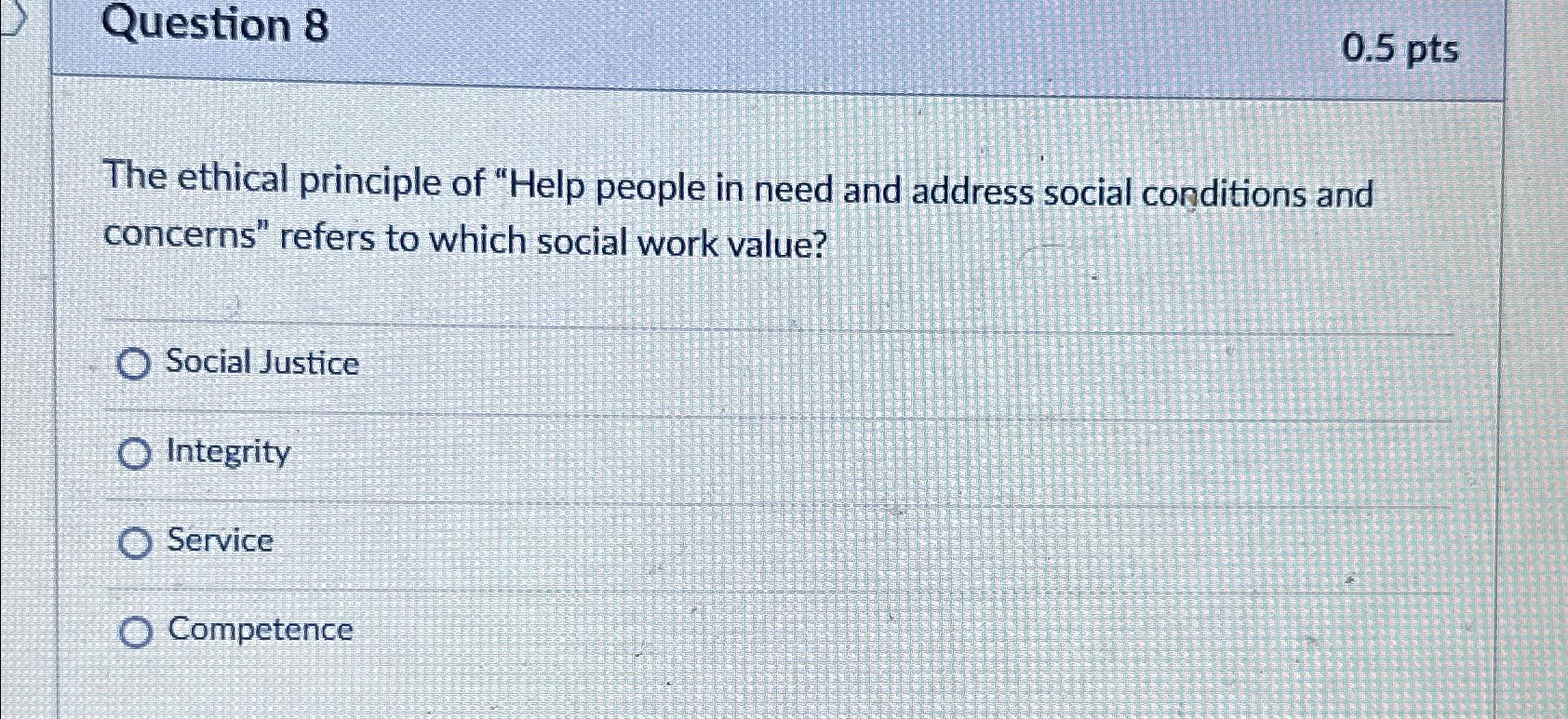 Solved Question 80.5ptsThe ethical principle of "Help people | Chegg.com