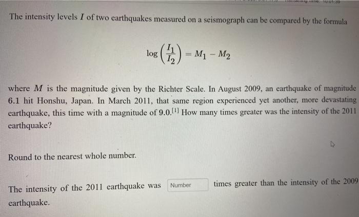 Solved The intensity levels I of two earthquakes measured on | Chegg.com