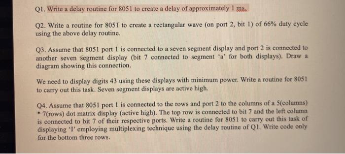 Solved Q1. Write a delay routine for 8051 to create a delay | Chegg.com
