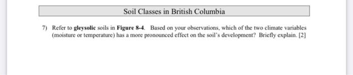 Solved Soil Classes in British Columbia 7) Refer to | Chegg.com
