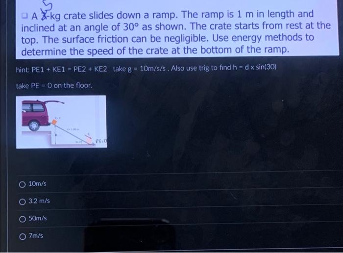 Solved A 1 -kg crate slides down a ramp. The ramp is 1 m in | Chegg.com
