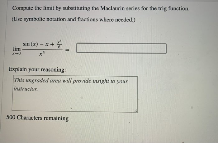 Solved Compute the limit by substituting the Maclaurin | Chegg.com