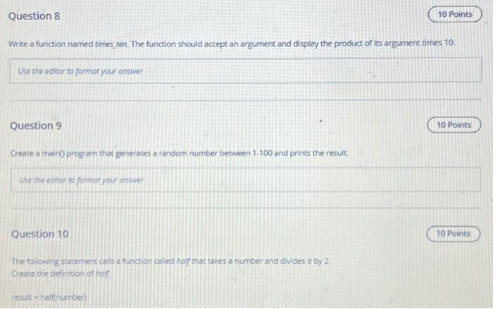 Solved Write A Function Named Times Ten The Function Should