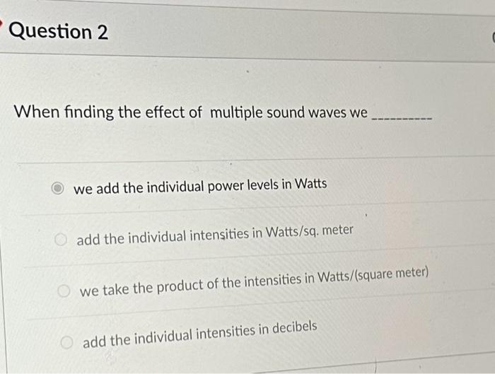 Solved When finding the effect of multiple sound waves we we | Chegg.com