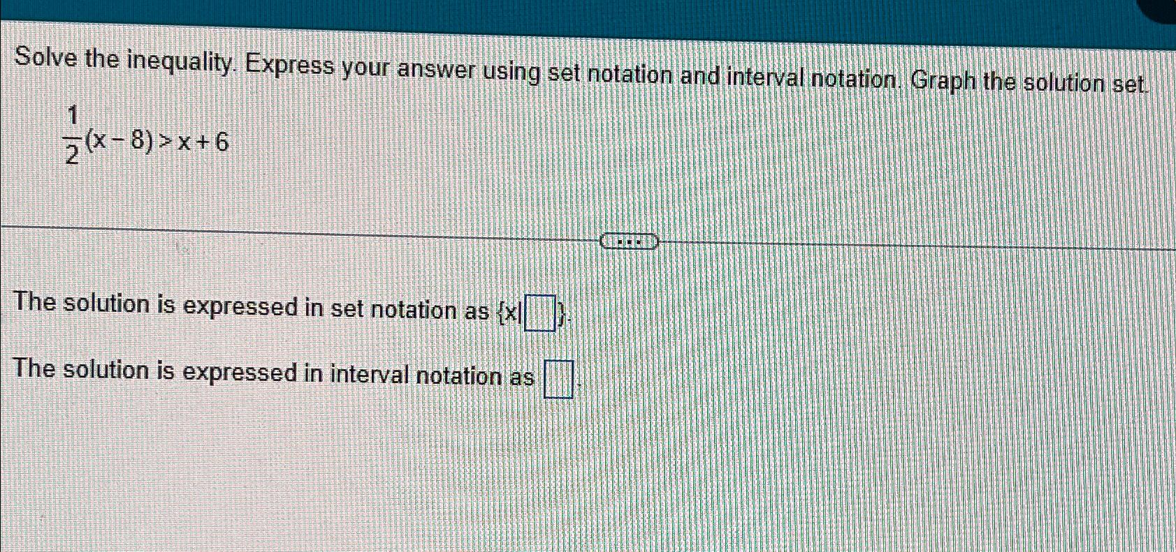 Solved Solve The Inequality Express Your Answer Using Set
