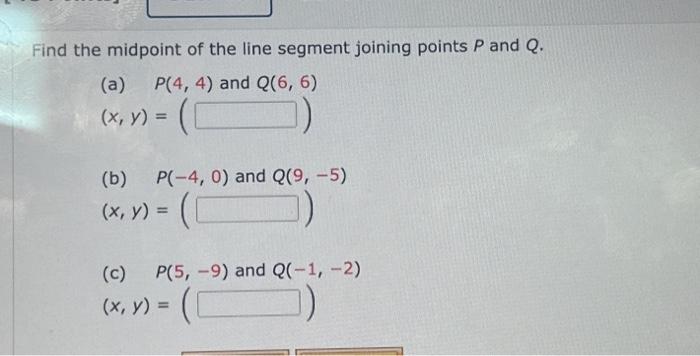 Solved Find the midpoint of the line segment joining points | Chegg.com