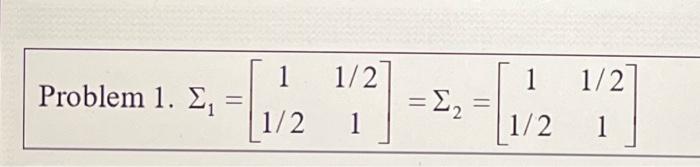 Solved For the following problems, assume 2-variate Normal | Chegg.com