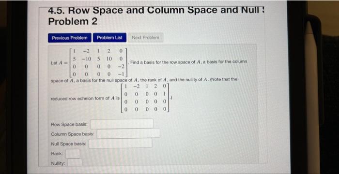 Solved 4.5. Row Space and Column Space and Null : Problem 2 | Chegg.com
