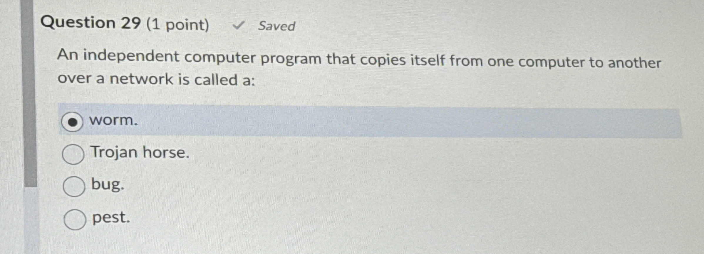 Solved Question 29 (1 ﻿point) ﻿SavedAn independent computer | Chegg.com