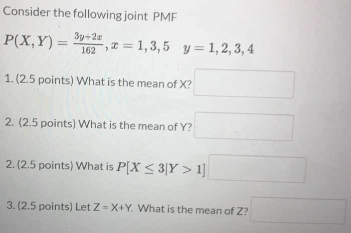 Solved Consider the following joint PME P(X,Y)= 3y+20 162 , | Chegg.com