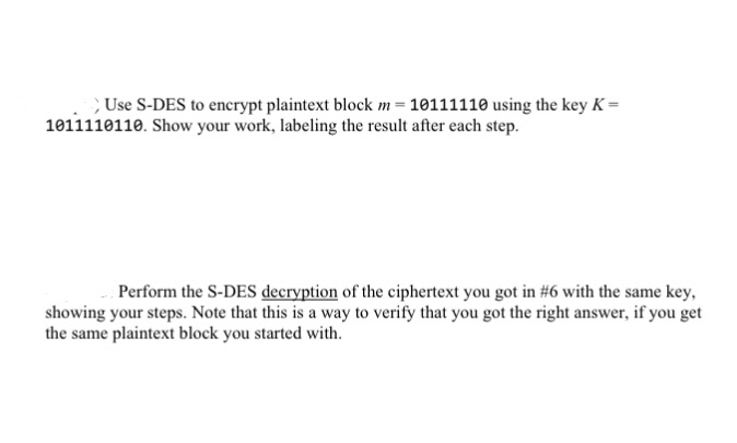 Solved Perform the S-DES decryption of the ciphertext you | Chegg.com