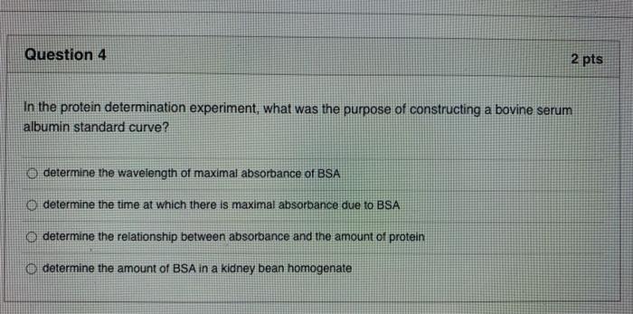 Solved Question 4 2 pts In the protein determination | Chegg.com