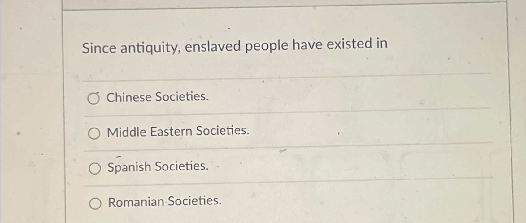 Solved Since antiquity, enslaved people have existed | Chegg.com