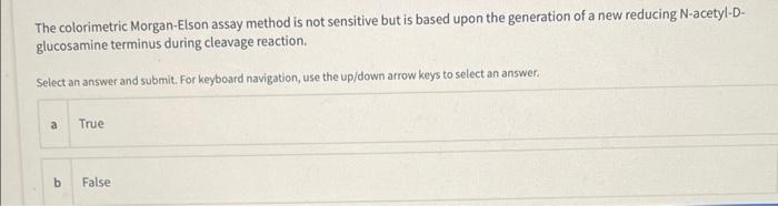 Solved The colorimetric Morgan-Elson assay method is not | Chegg.com