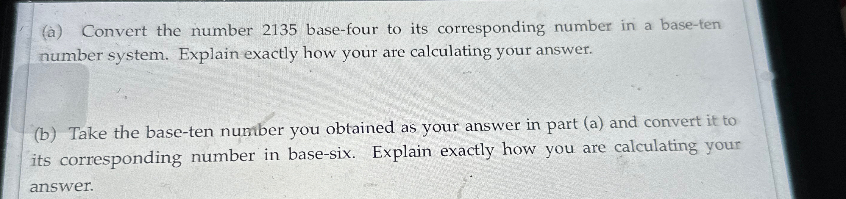 Solved (a) ﻿Convert the number 2135 ﻿base-four to its | Chegg.com