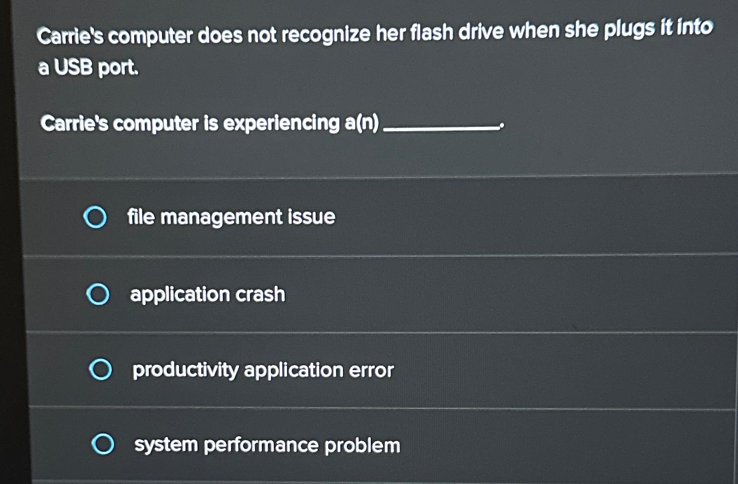 Solved Carrie's computer does not recognize her flash drive | Chegg.com
