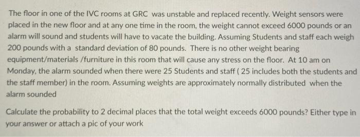 Solved The floor in one of the IVC rooms at GRC was unstable | Chegg.com