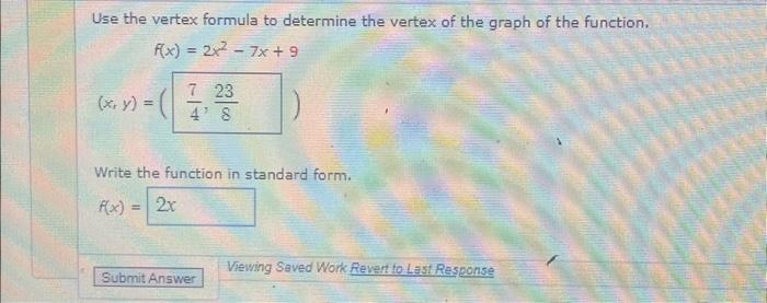 Solved Use the vertex formula to determine the vertex of the | Chegg.com