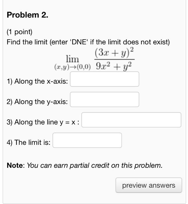 Solved (1 point) Find the limit (enter 'DNE' if the limit | Chegg.com