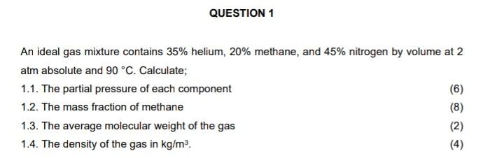 Solved An ideal gas mixture contains 35% helium, 20% | Chegg.com