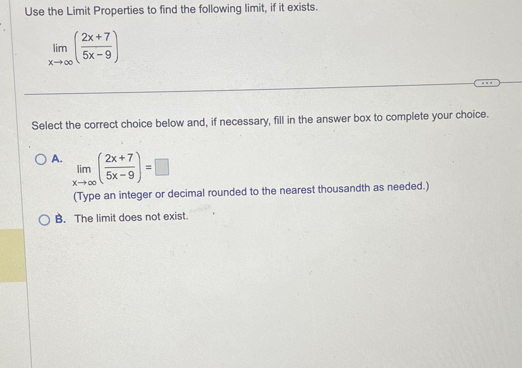 Solved Use the Limit Properties to find the following limit, | Chegg.com