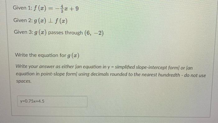 Solved Given 1: f(x)=7x−4 Given 2: g(x)⊥f(x) Given 3: g(x) | Chegg.com