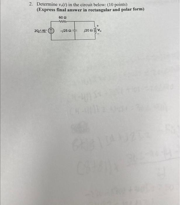 Solved 2. Determine vo(t) in the circuit below: ( 10 points) | Chegg.com
