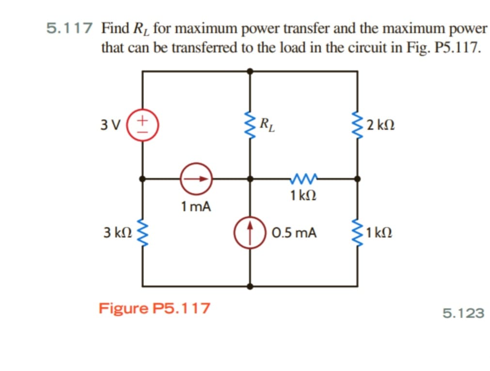 Solved 5.117 ﻿Find RL ﻿for maximum power transfer and the | Chegg.com