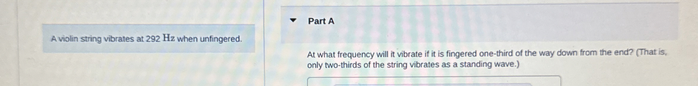 Solved A violin string vibrates at 292 ﻿Hz when | Chegg.com