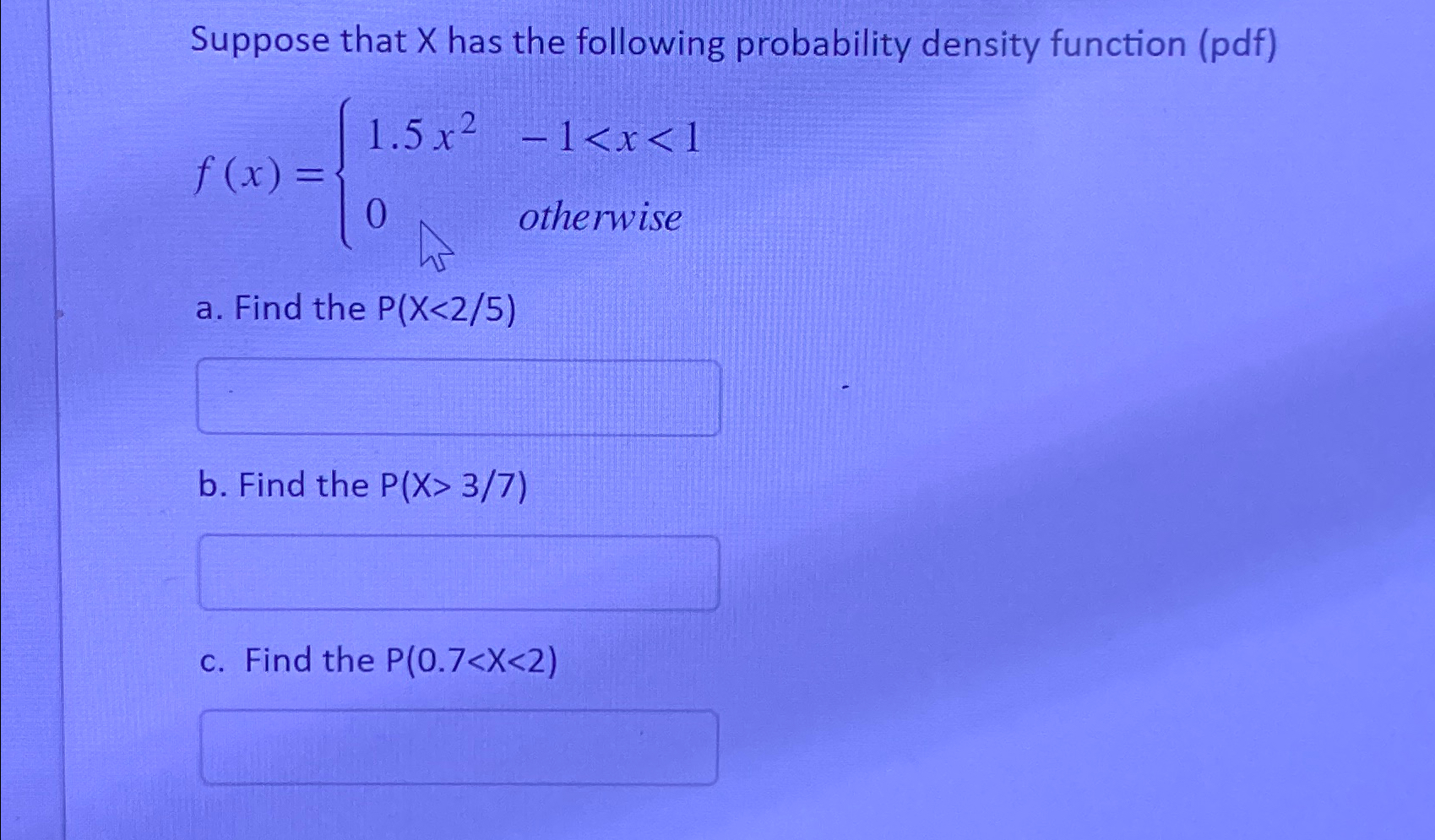 Solved Suppose that x ﻿has the following probability density | Chegg.com