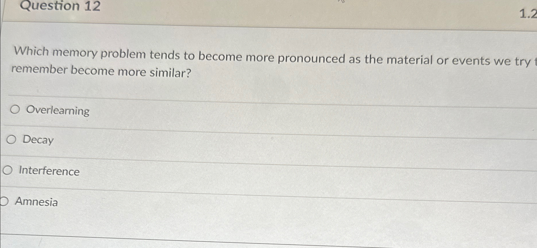 Solved Question 12Which memory problem tends to become more | Chegg.com