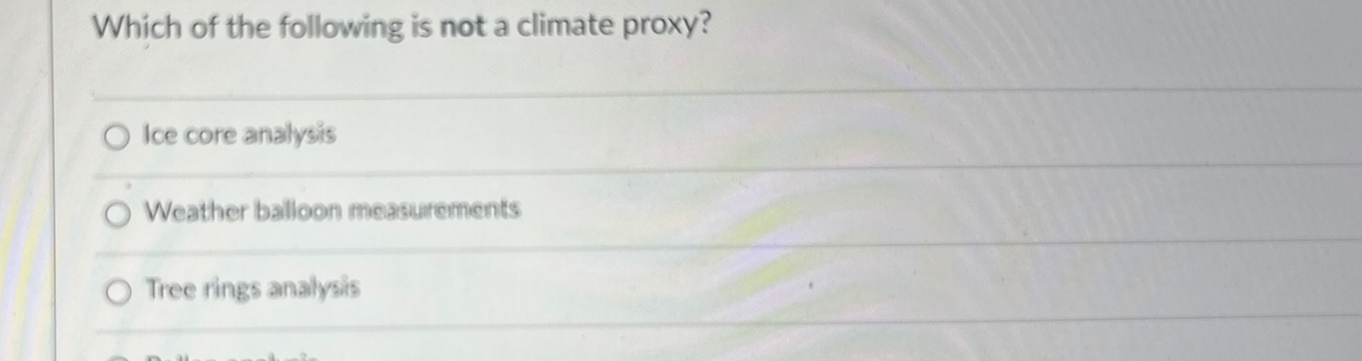 Solved Which of the following is not a climate proxy?Ice | Chegg.com