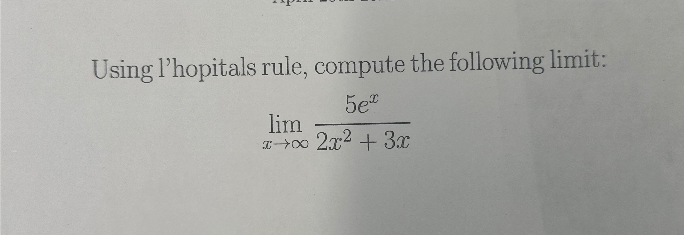 Solved Using l'hopitals rule, compute the following | Chegg.com
