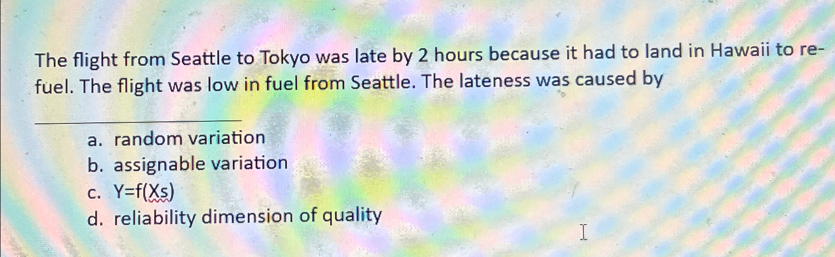 Solved The flight from Seattle to Tokyo was late by 2 ﻿hours | Chegg.com