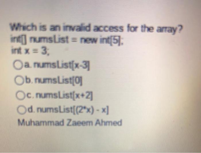 Solved Which is an invalid access for the array? int] nums | Chegg.com