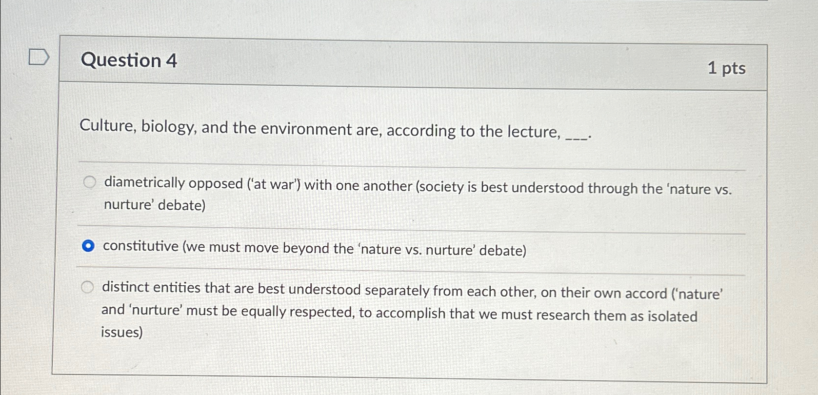 Solved Question 41ptsCulture, biology, and the environment | Chegg.com