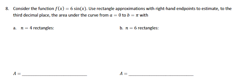 Solved Consider the function f(x)=6sin(x). ﻿Use rectangle | Chegg.com
