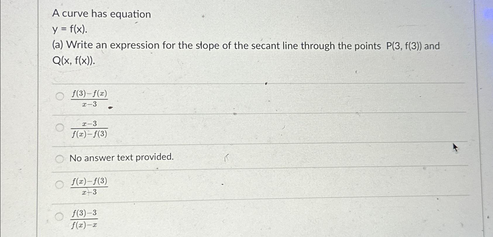 Solved A curve has equationy=f(x). ﻿(a) ﻿Write an expression | Chegg.com
