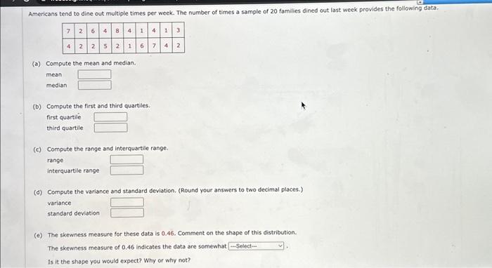 Solved Americans tend to dine out multiple times per week. | Chegg.com
