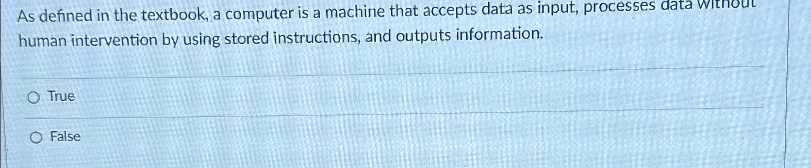 Solved As defined in the textbook, a computer is a machine | Chegg.com