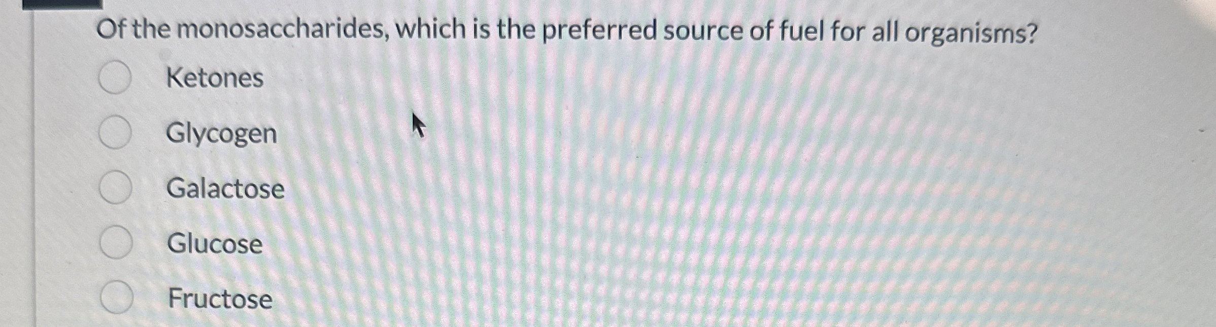 Solved Of the monosaccharides, which is the preferred source | Chegg.com