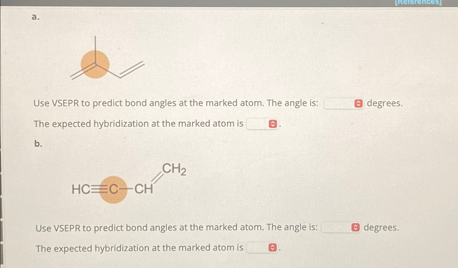 Solved a.Use VSEPR to predict bond angles at the marked | Chegg.com