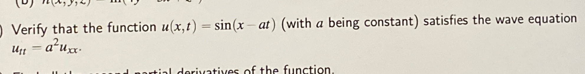 Solved Verify that the function u(x,t)=sin(x-at) (with a | Chegg.com