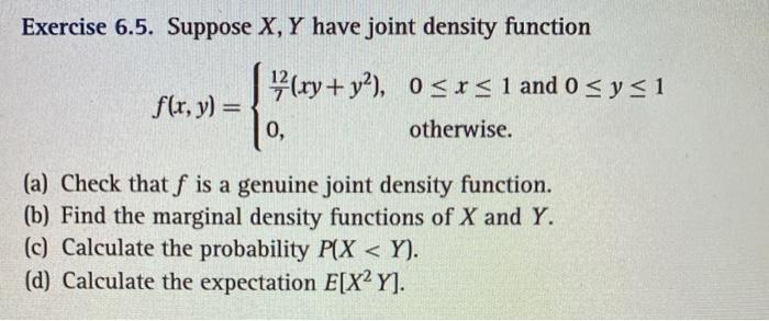 Solved Exercise 6.5. Suppose X,Y have joint density function | Chegg.com
