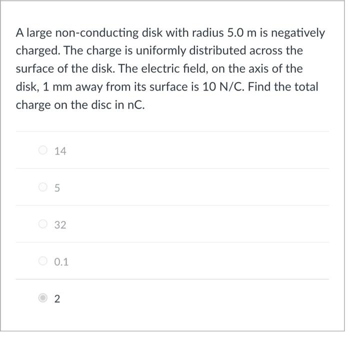Solved A large non-conducting disk with radius 5.0 m is | Chegg.com