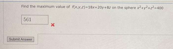 Solved Find the maximum value of f(x,y,z)=18x+20y+8z on the | Chegg.com