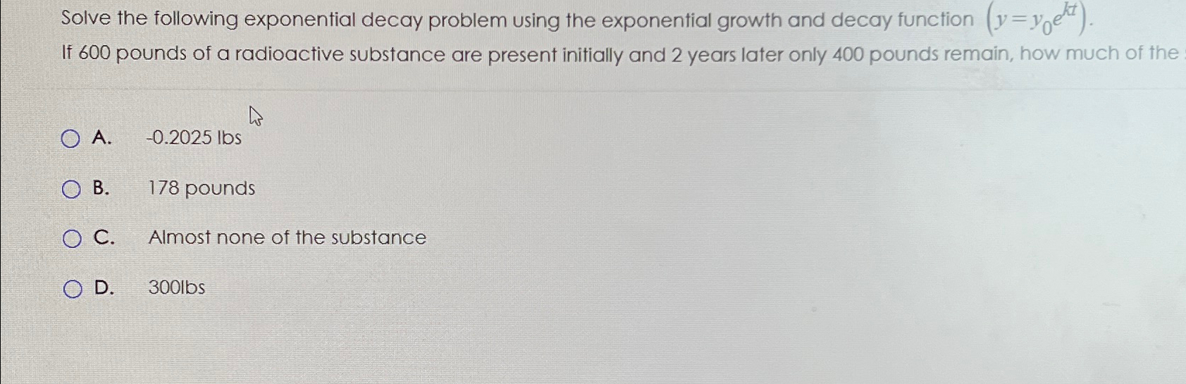 Solved Solve the following exponential decay problem using | Chegg.com Solved Solve the following exponential decay problem using | Chegg.com